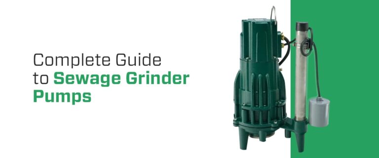 Complete Guide to Sewage Grinder Pumps
