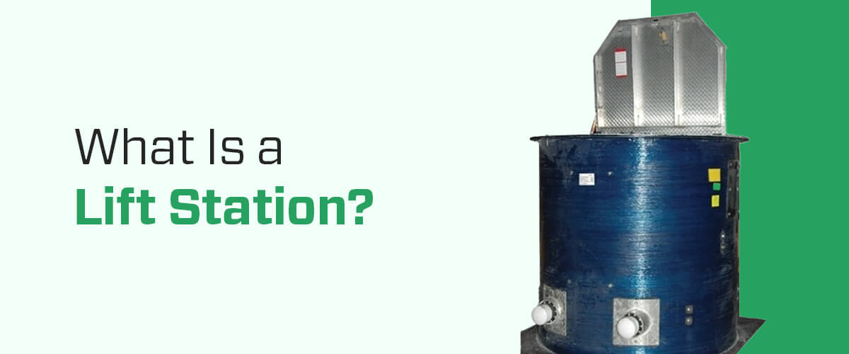 What Is a Lift Station?